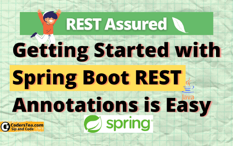 Getting Started with Spring Boot Rest is Easy | CodersTea